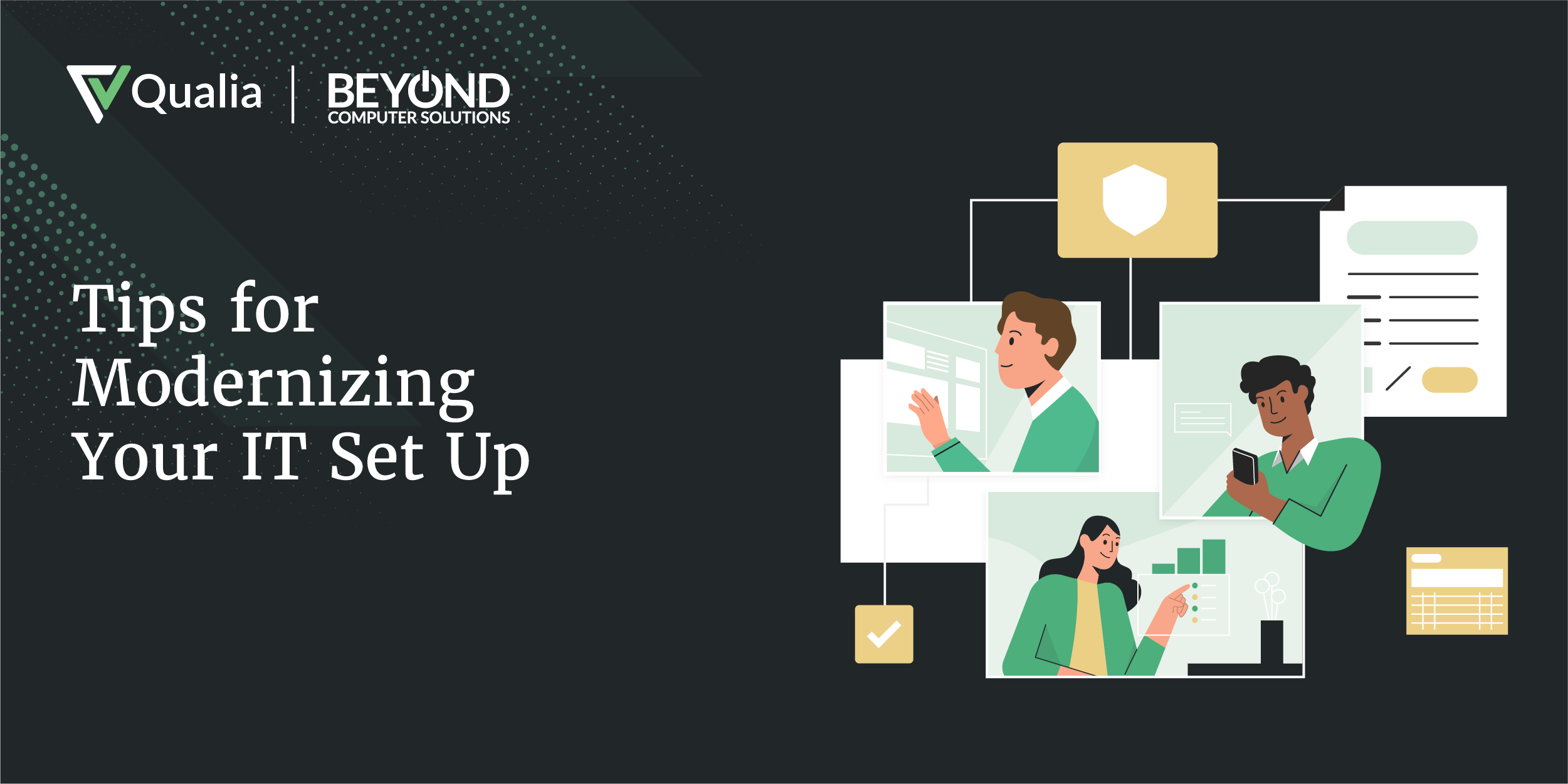 Tips for Modernizing Your IT Set Up | Qualia Insight